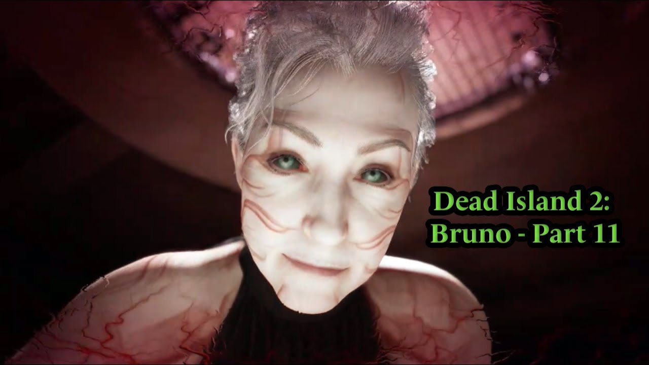 Dead Island 2: Bruno - Part 11 (No Commentary) - YouTube