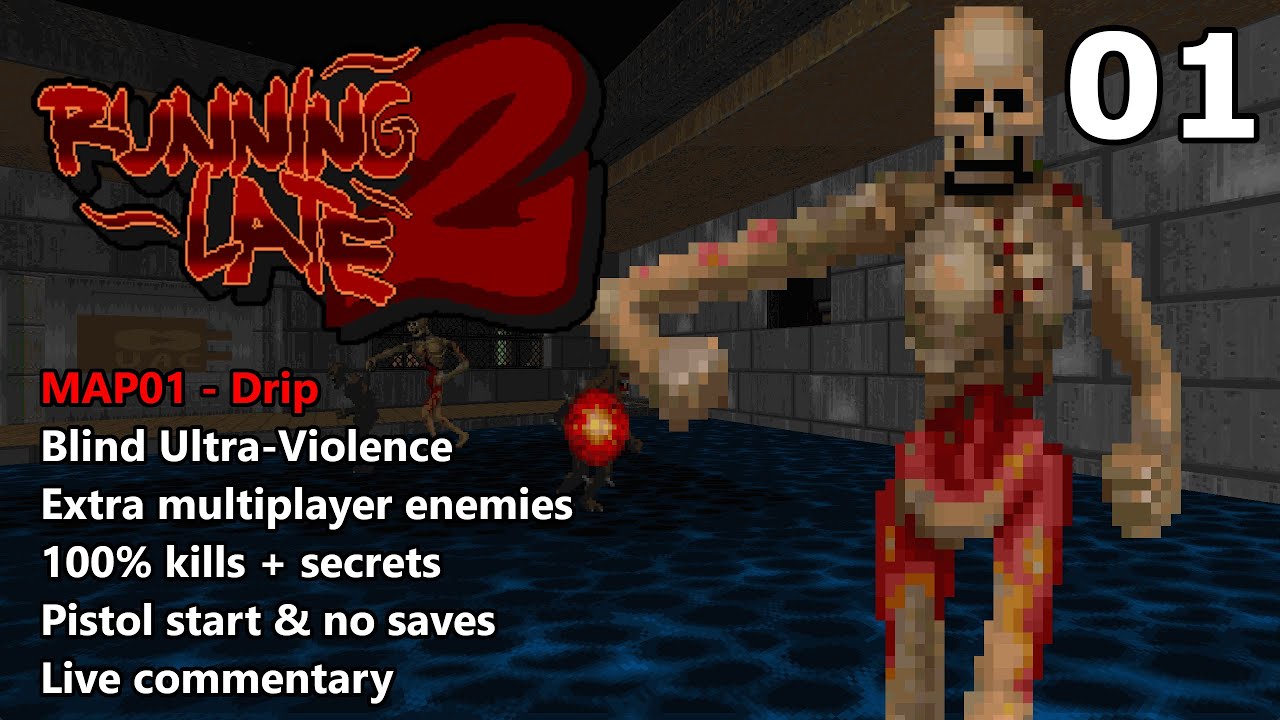 Doom II: Running Late 2 - MAP01 (Drip) - Blind Ultra-Violence Plus 100% ...