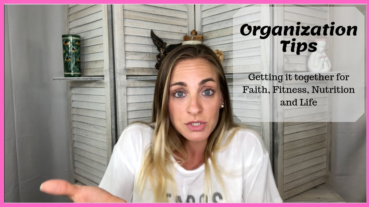 Organizing my Day || Time Saving Tips || Faith, Fitness, Family and ...