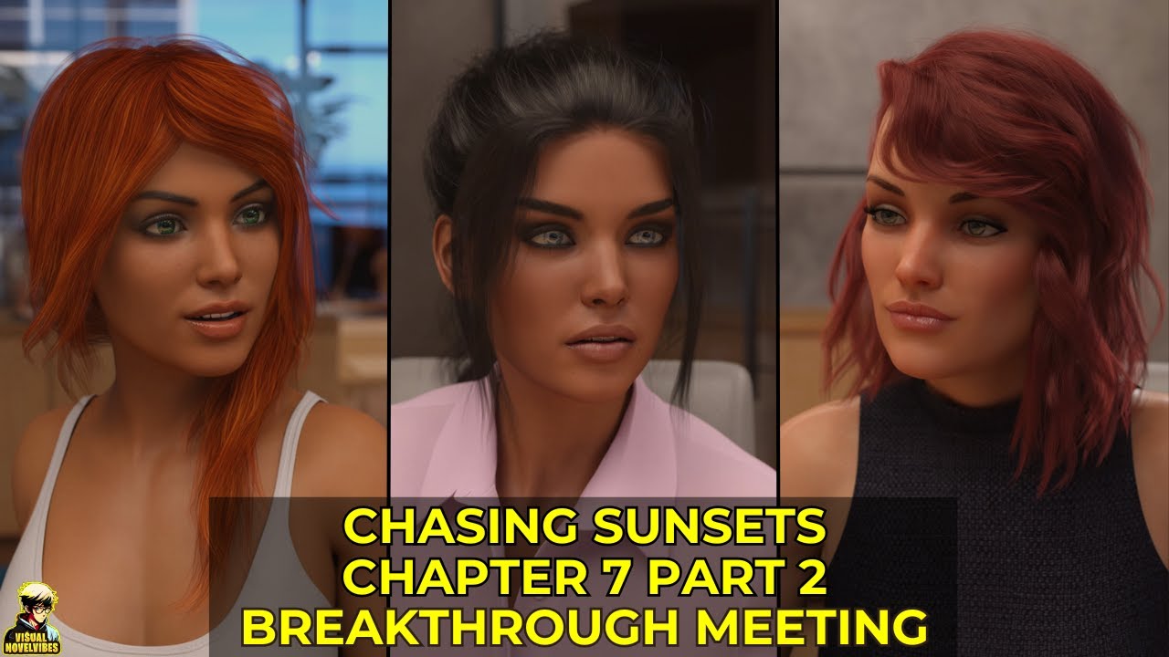 Breakthrough Meeting | Chasing Sunsets Chapter 7 Part 2 Visual Novel Playthrough - YouTube