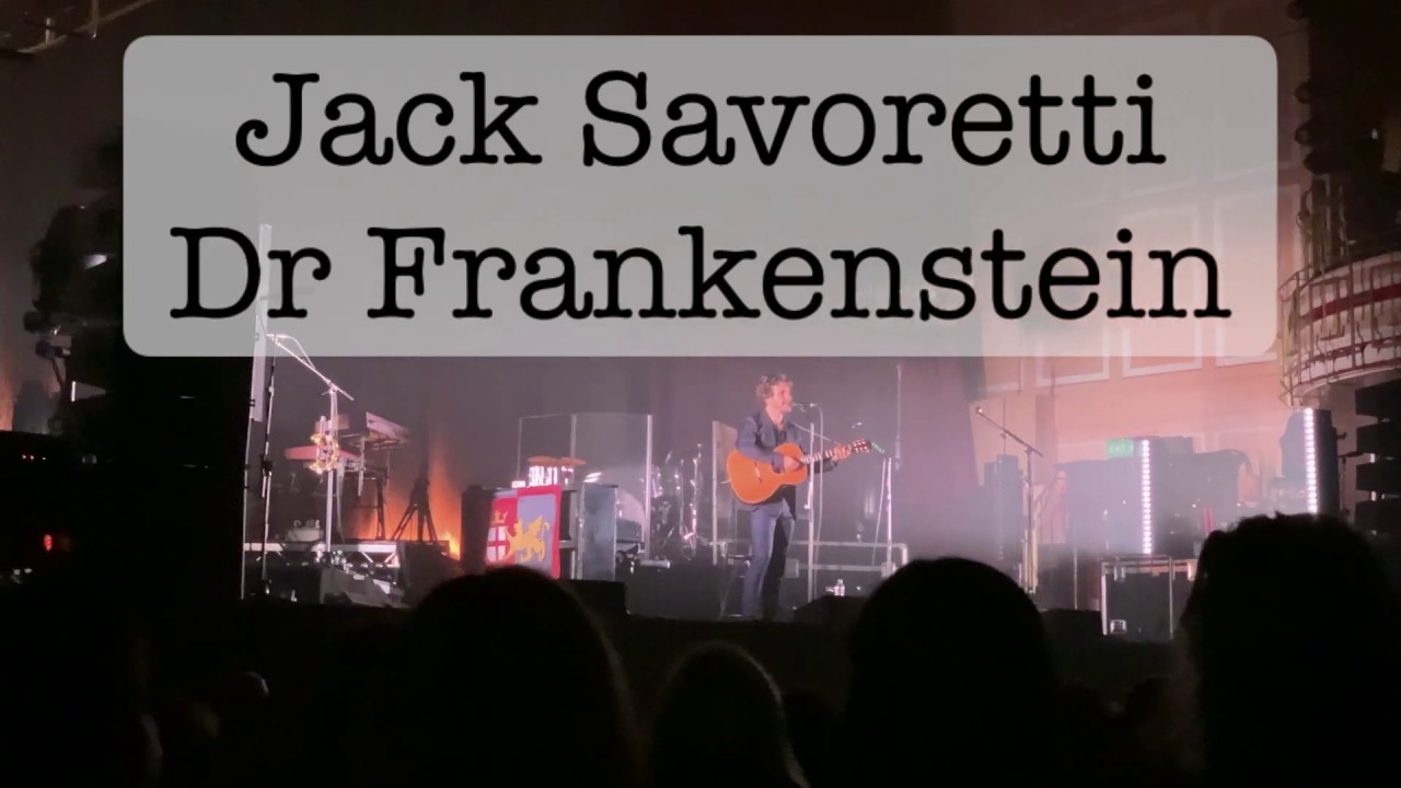 Jack Savoretti - Dr Frankenstein (on request, just the chorus, live ...