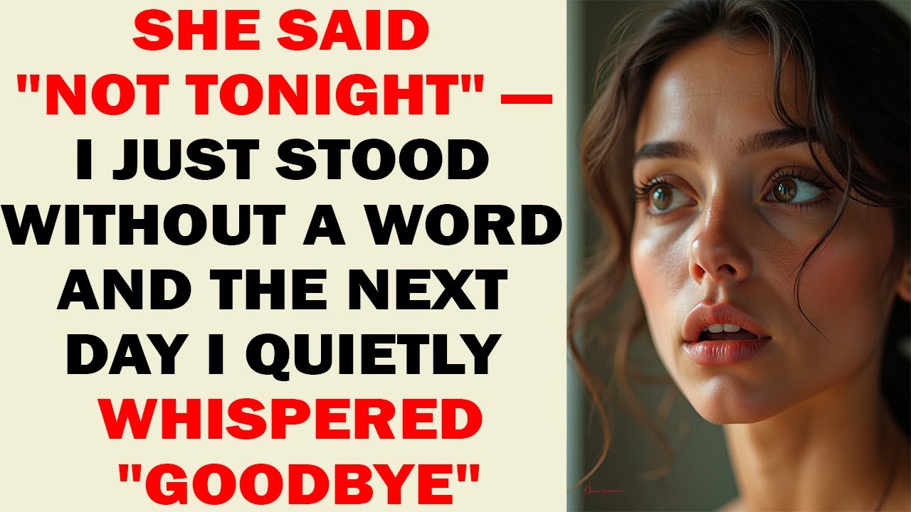 The Night She Turned Her Back — I Chose to Leave Forever - YouTube