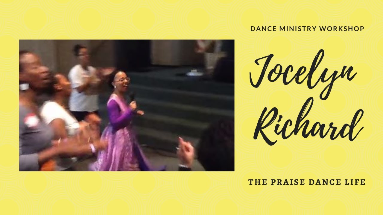 Praise Dance Conference ~ Jocelyn Richard teaching at Praise Dance ...