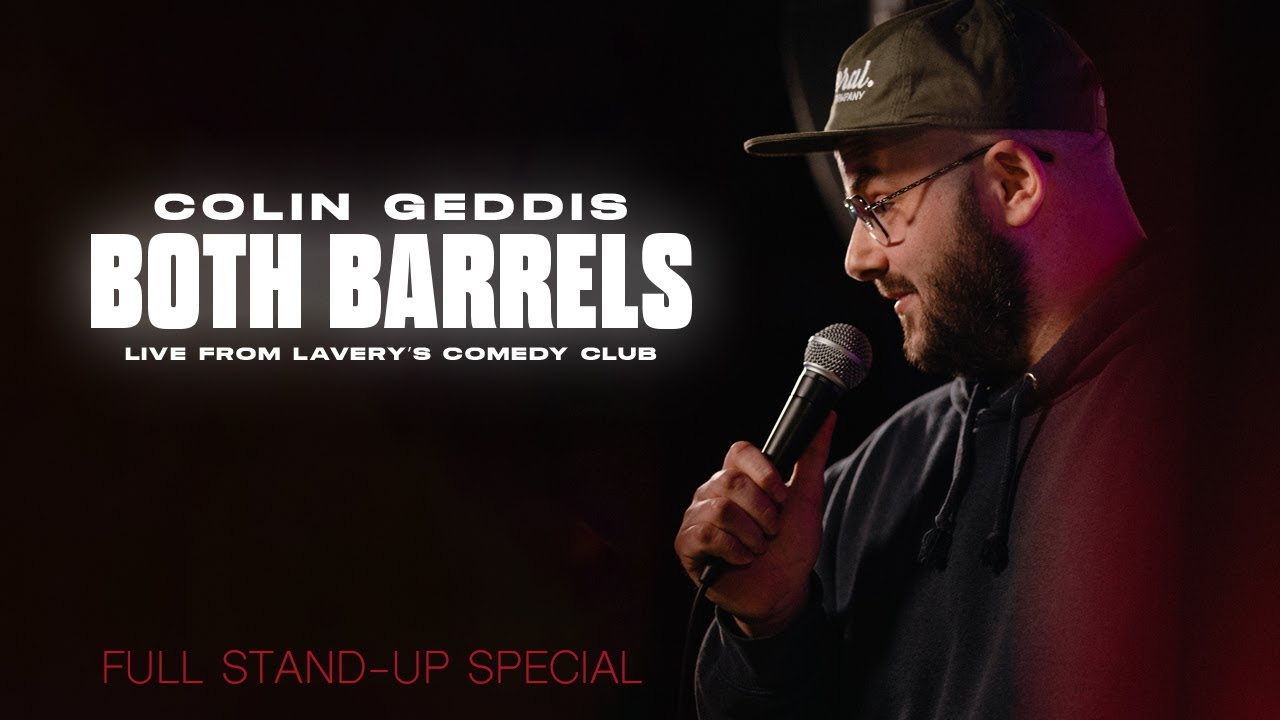 Colin Geddis | Both Barrels | Full Stand-Up Special - YouTube