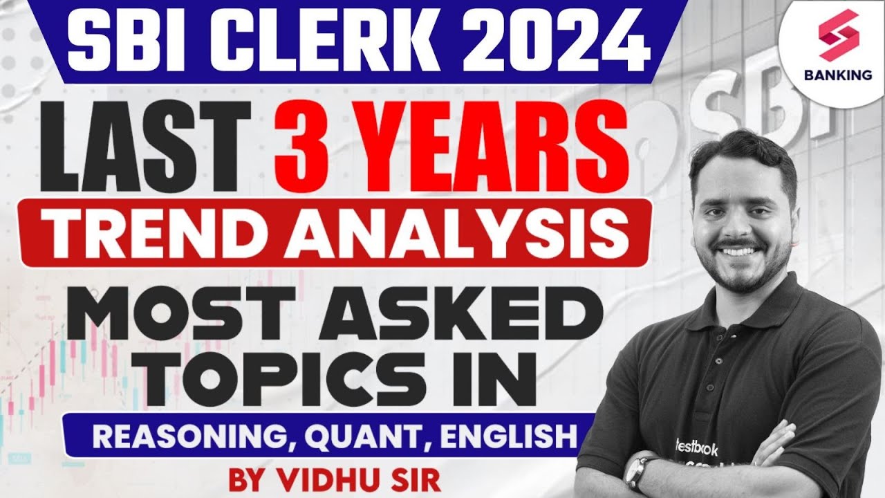 SBI Clerk 2024 | Last 3 Years Trend Analysis | Most Asked Topics in ...