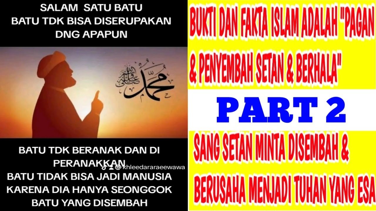 PENYEMBAH SETAN, PAGAN DAN BERHALA TIDK AKAN BISA BERUBAH MENJADI TUHAN ...