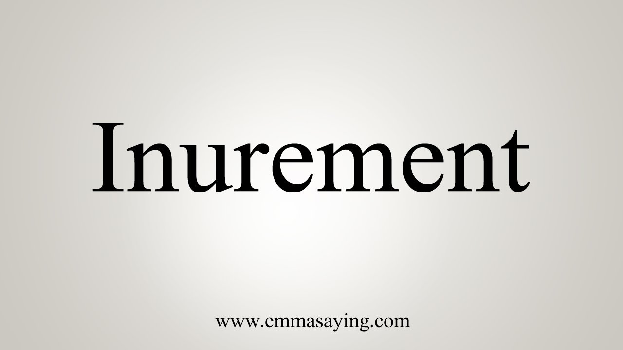 How To Say Inurement - YouTube