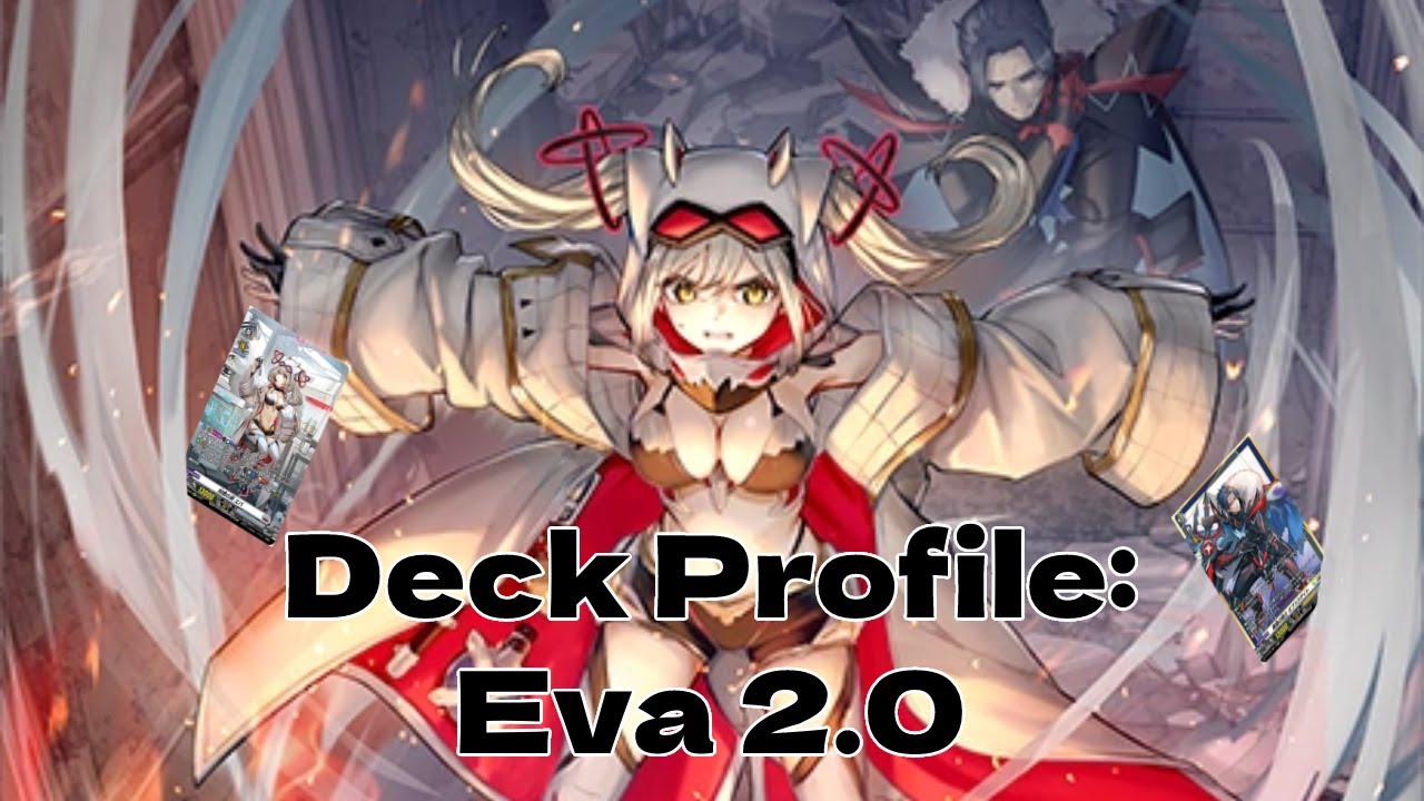 Cardfight Vanguard D Standard Eva Deck Profile 2 0 YouTube cardfight-vanguard-d-standard-eva-deck-profile-2-0-youtube