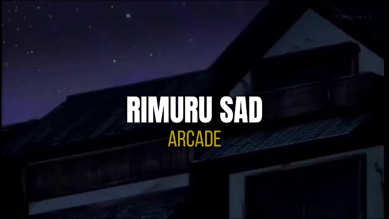 Rimuru Sad「AMV」30detik-Arcade - YouTube