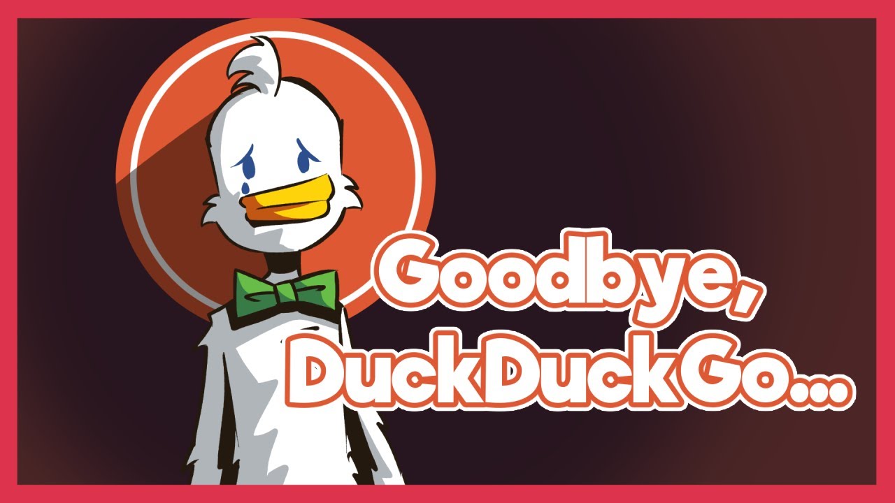Saying Goodbye to DuckDuckGo... Here's some Alternatives! - YouTube