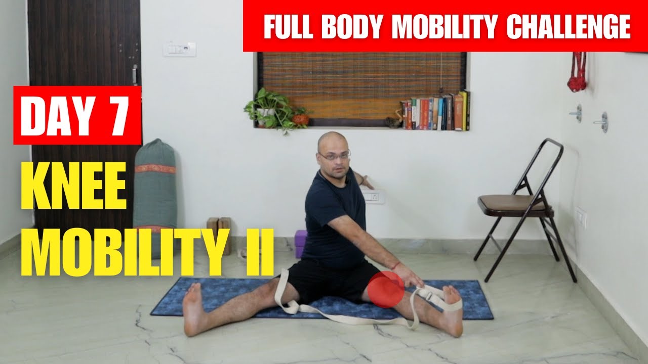 Day 7 - Knee Mobility Sequence #2 | 14 DAYS Full Mobility Challenge | International Day of Yoga ...