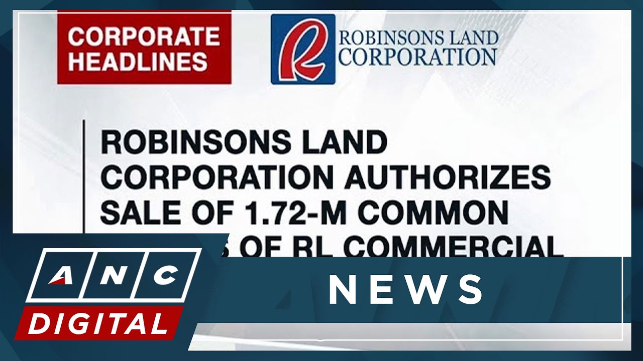 Robinsons Land Corporation authorizes sale of 1.72-M common shares of ...