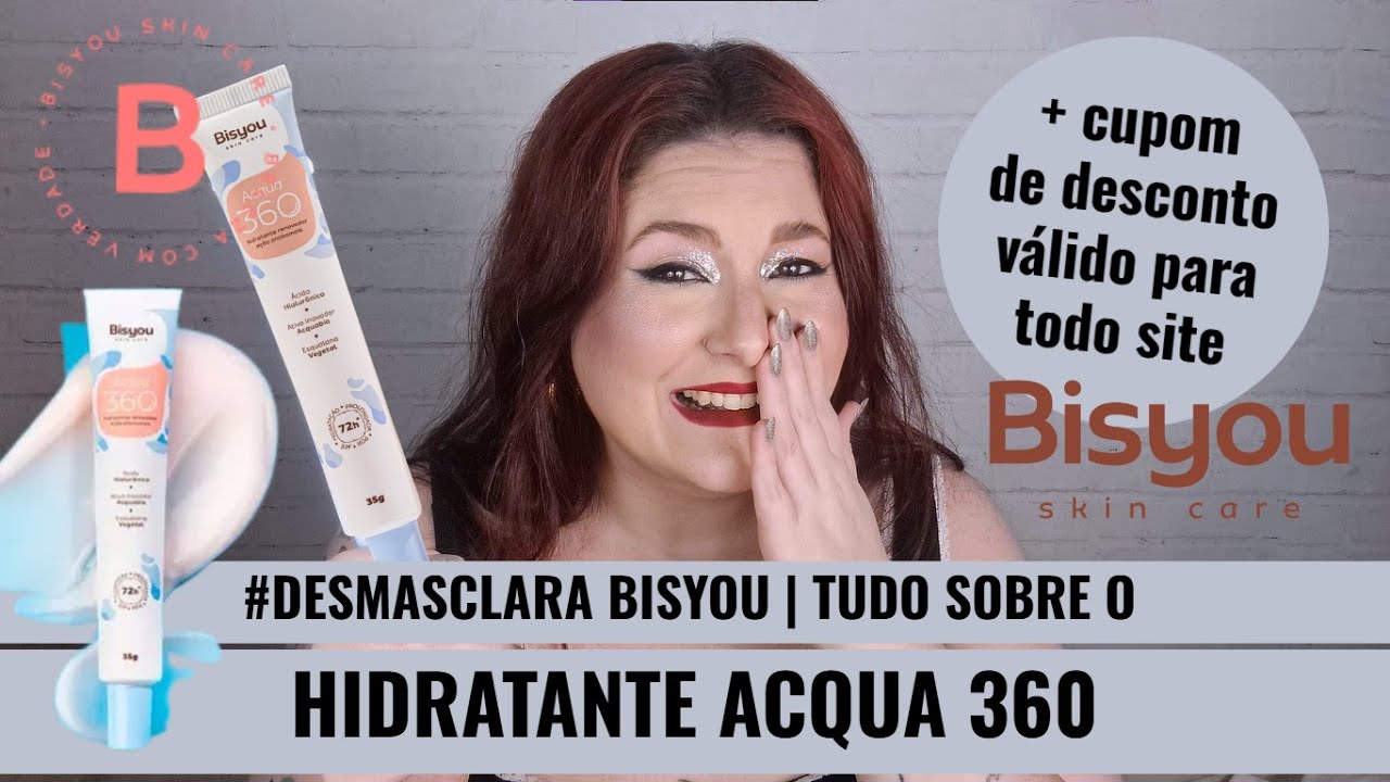 #DESMASCLARA BISYOU | TUDO SOBRE O HIDRATANTE ACQUA 360 - YouTube