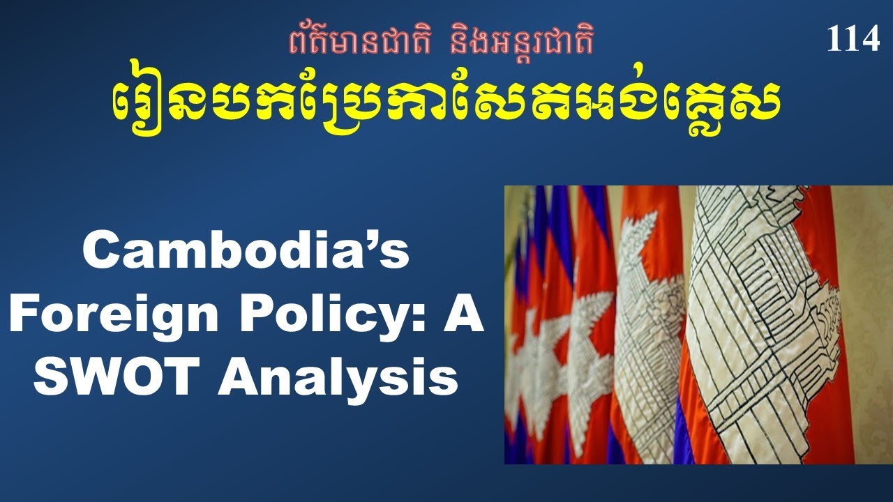 Newspaper Translation on Cambodia’s Foreign Policy: A SWOT Analysis ...