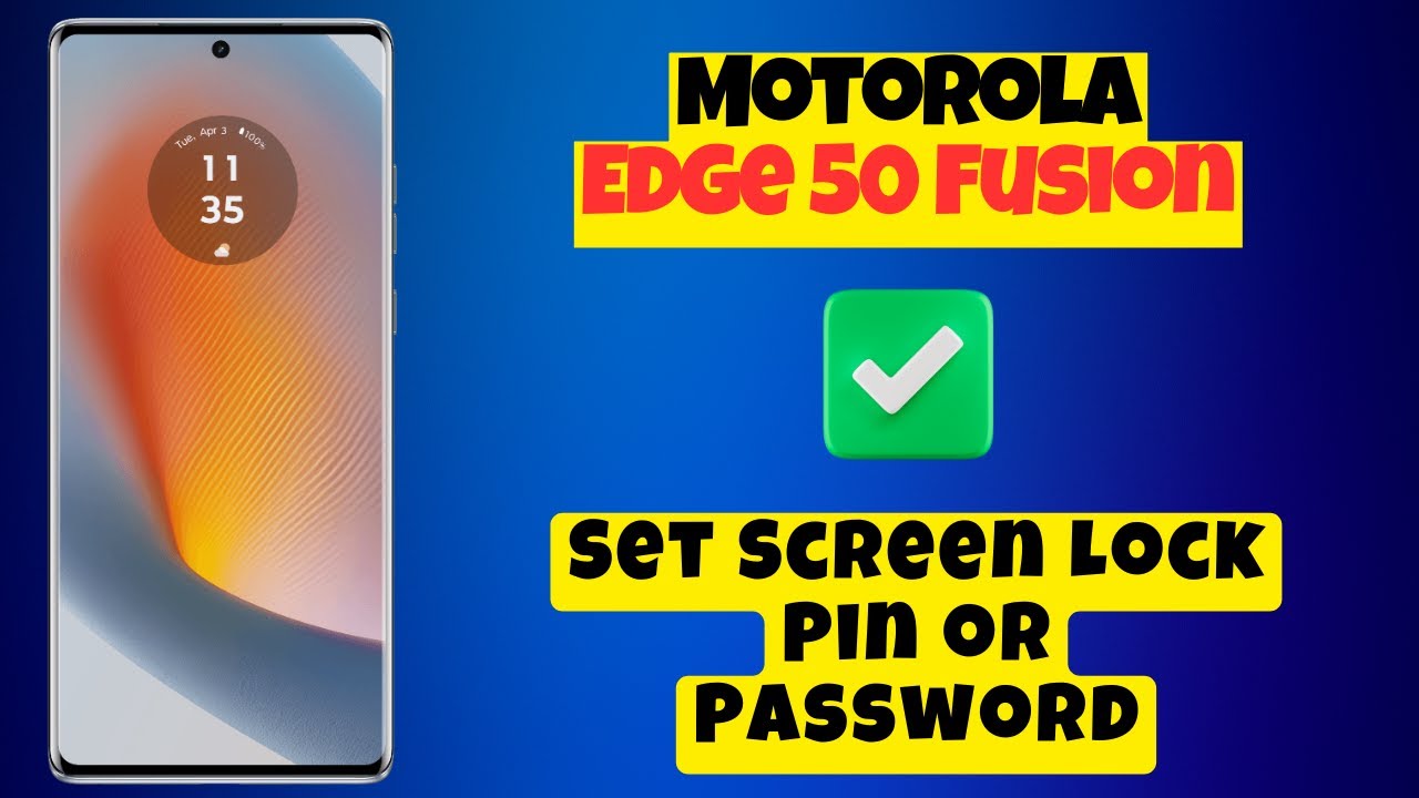 Set Screen Lock Pin or Password Motorola Edge 50 Fusion || How to Set ...