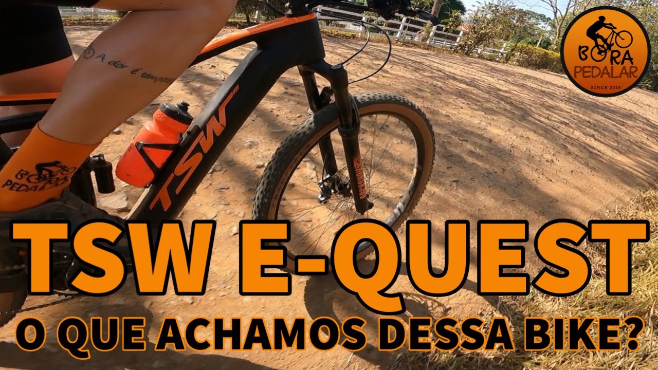 REVIEW - TSW E-Quest - Avaliamos a Novíssima Bike da TSW e seu Conjunto | Bora Pedalar - YouTube