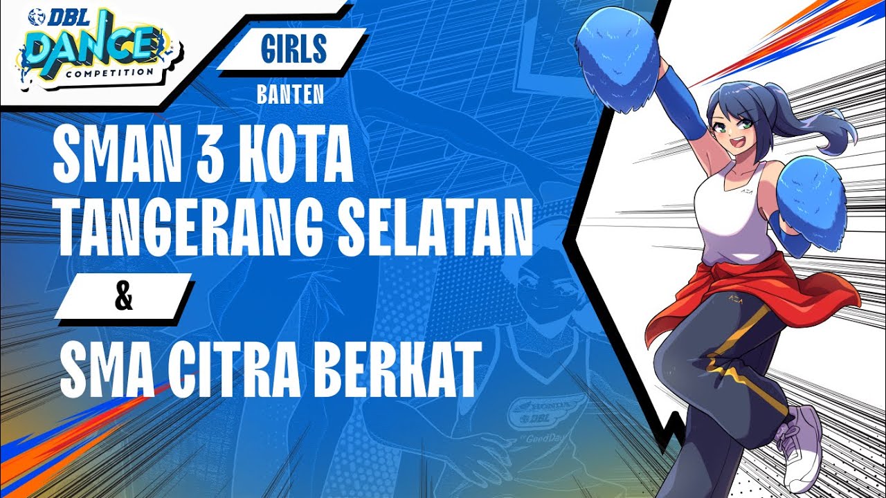 DBL DANCE | SMAN 3 KOTA TANGERANG SELATAN & SMA CITRA BERKAT - YouTube