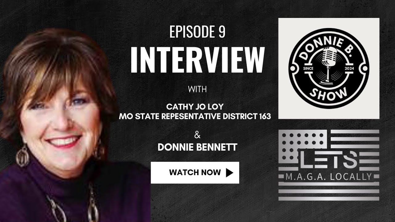 Episode 9 Interview with Cathy jo Loy Mo State Representative District 163 - YouTube