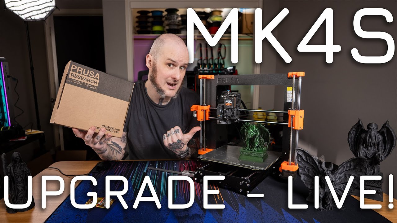 Prusa Mk4S UPGRADE! LIVE! - YouTube