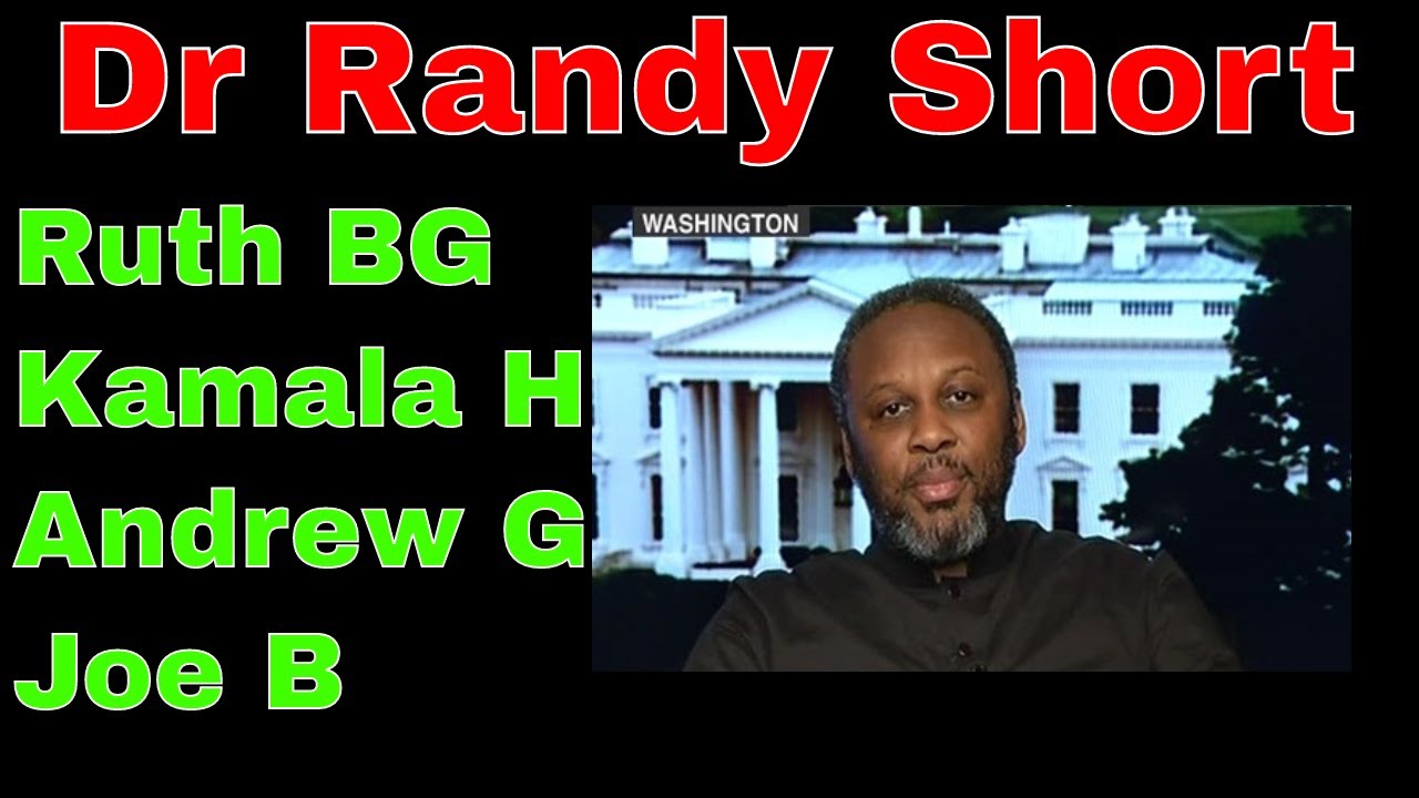Dr Randy Short Talks Ruth B Ginsburg, Kamala Harris, Andrew Gillum and ...