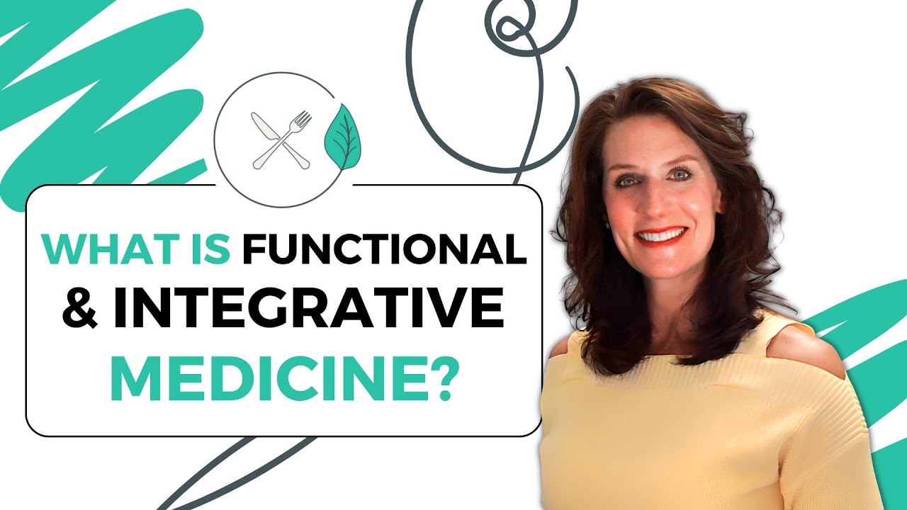 What Is Functional And Integrative Medicine? - YouTube