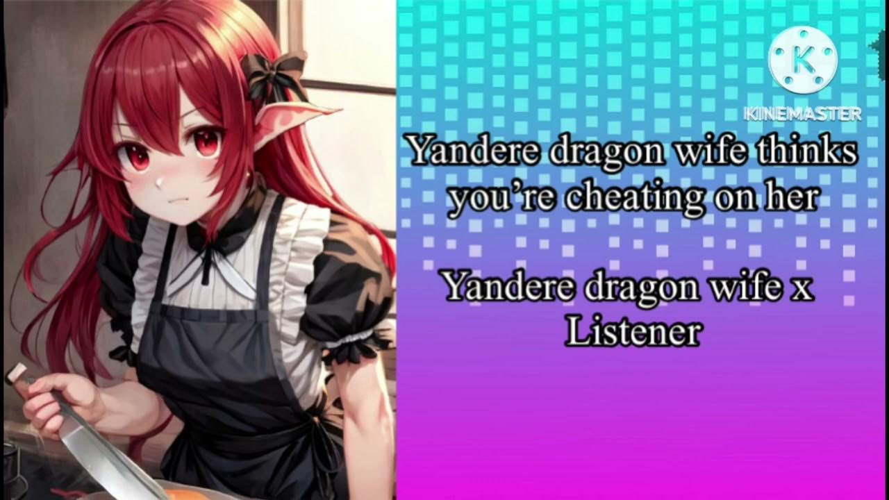Yandere dragon wife thinks you’re cheating on her! [F4A] - YouTube