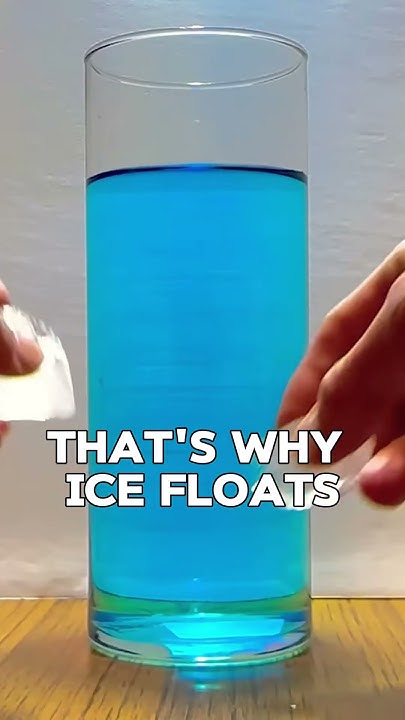 “Why Does Ice Float? | Mind-Blowing Science Explained” - YouTube