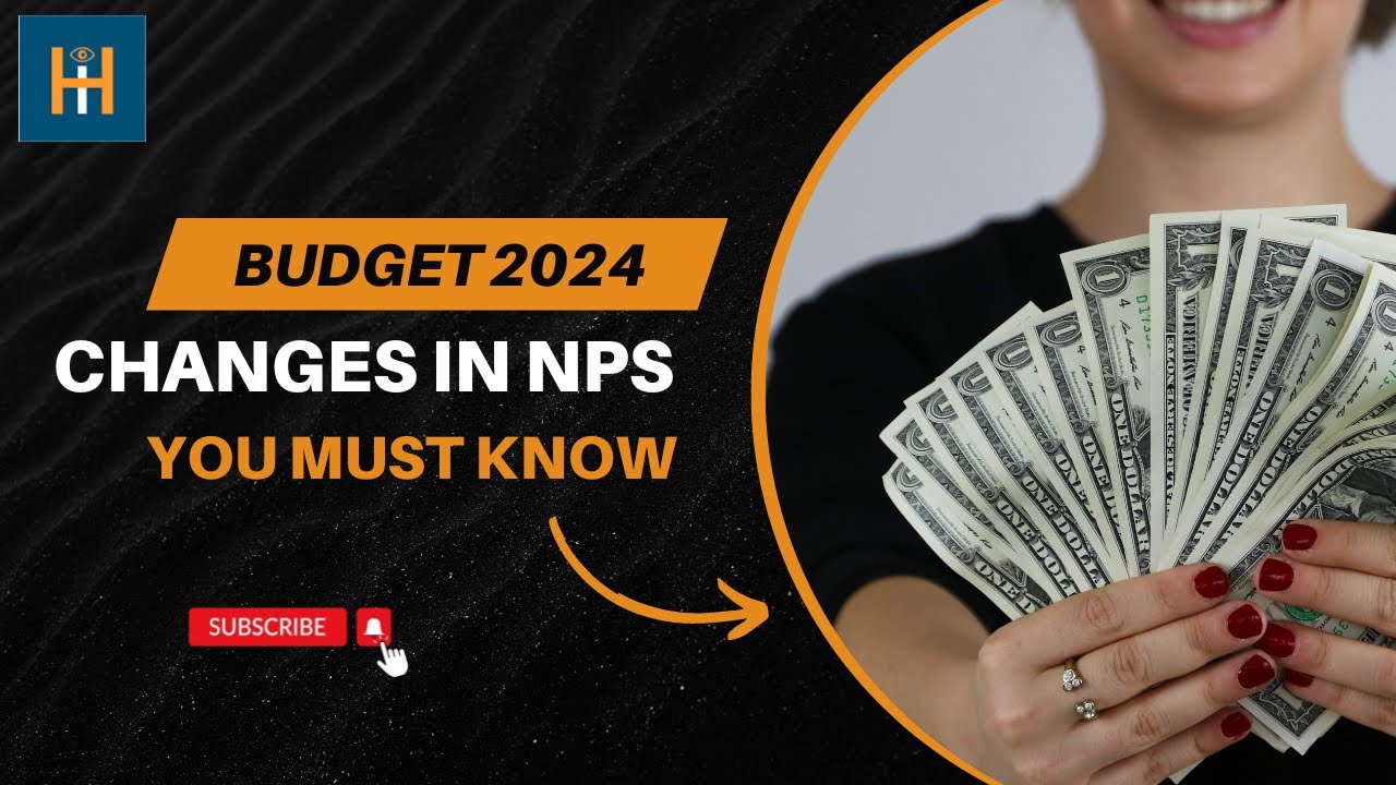 Budget 2024- Changes in NPS (National Pension Scheme) that you must ...