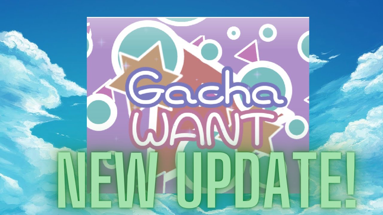 Gacha Want||BIG UPDATE!🏳‍🌈🪐 - YouTube
