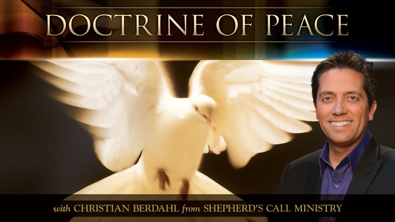 Doctrine of Peace - Christian Berdahl - Message of the Month - YouTube