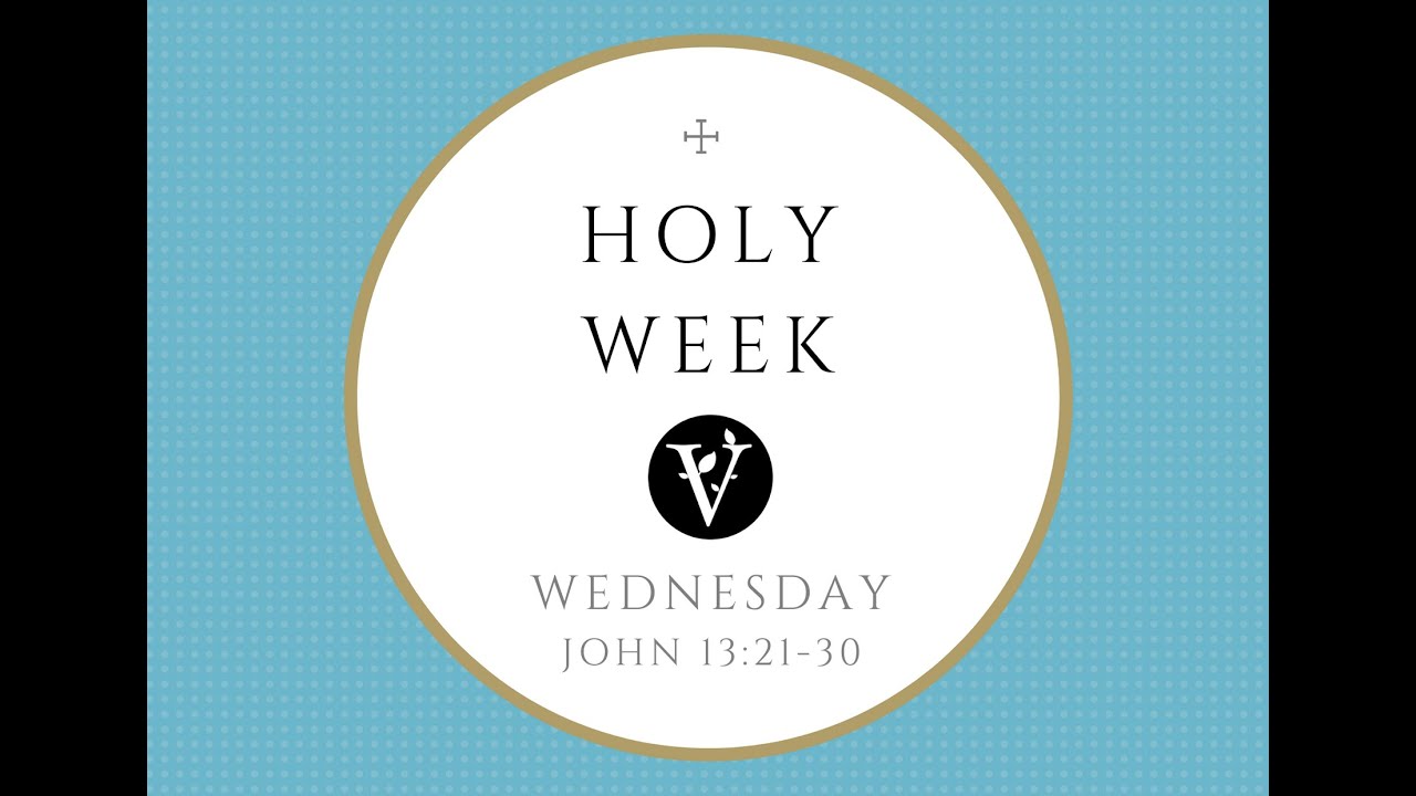 Holy Week Reflection - Wednesday - YouTube