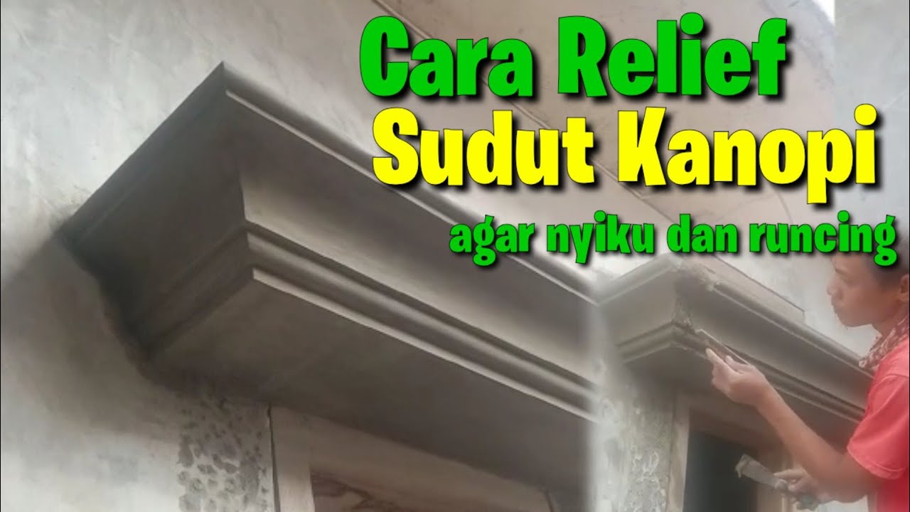 Cara Relief bagian sudut kanopi kusen /Adumanis - YouTube