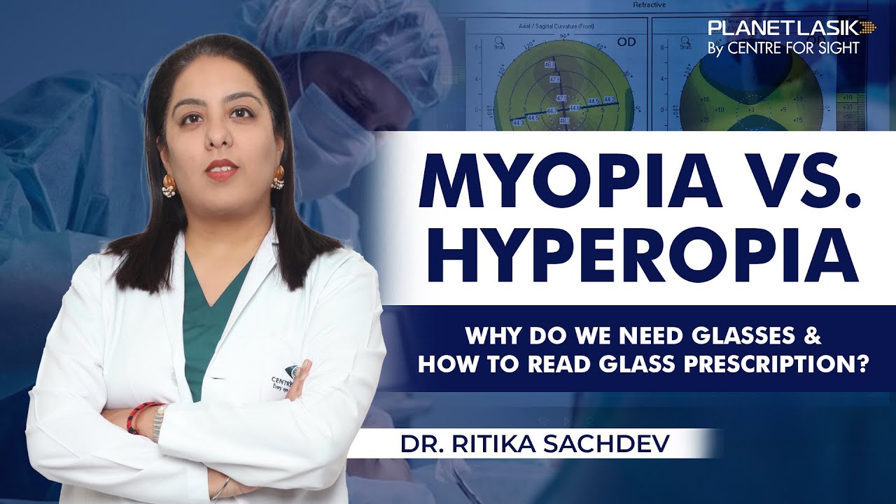 Myopia vs Hyperopia: What’s the Difference? Explained by Dr. Ritika ...