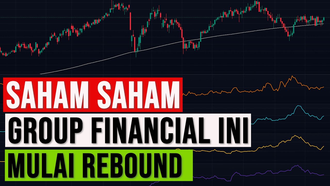 Saham group financial ini mulai rebound lagi sampai di mana target ...