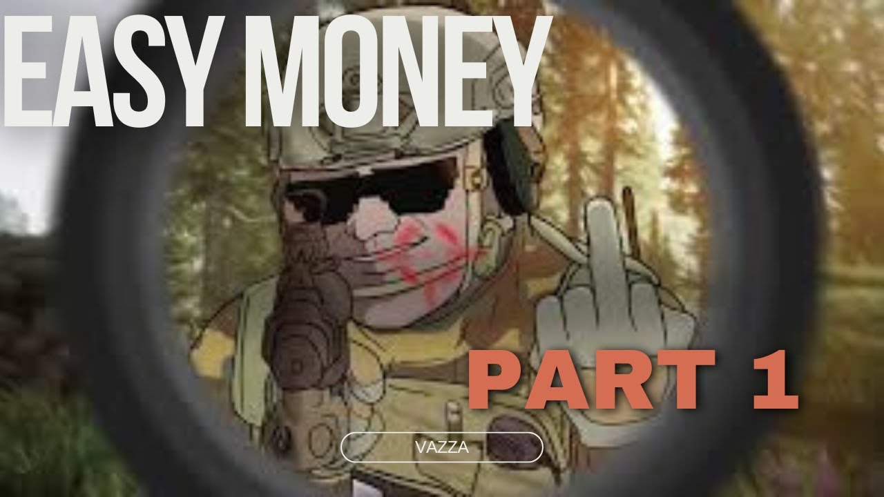 Easy Money Part 1 / Escape from Tarkov - YouTube