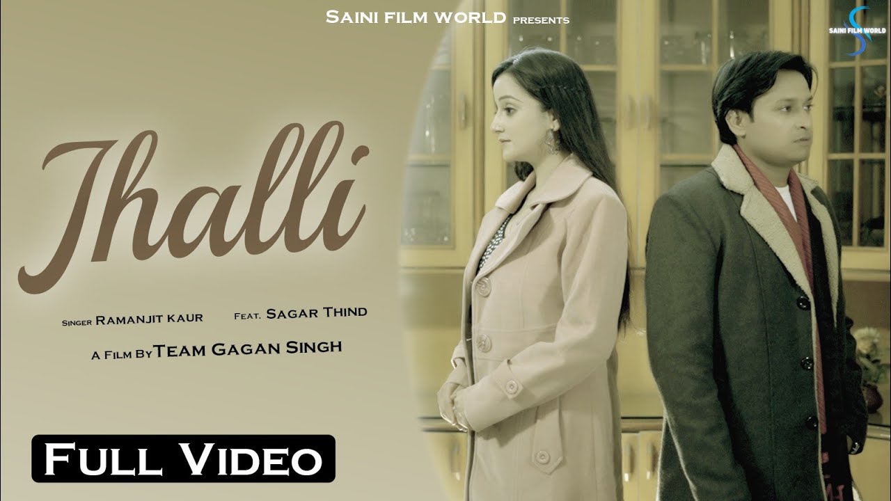Jhalli Punjabi sad song .@ramanjitkaurofficial feat. @sagar_thind ...