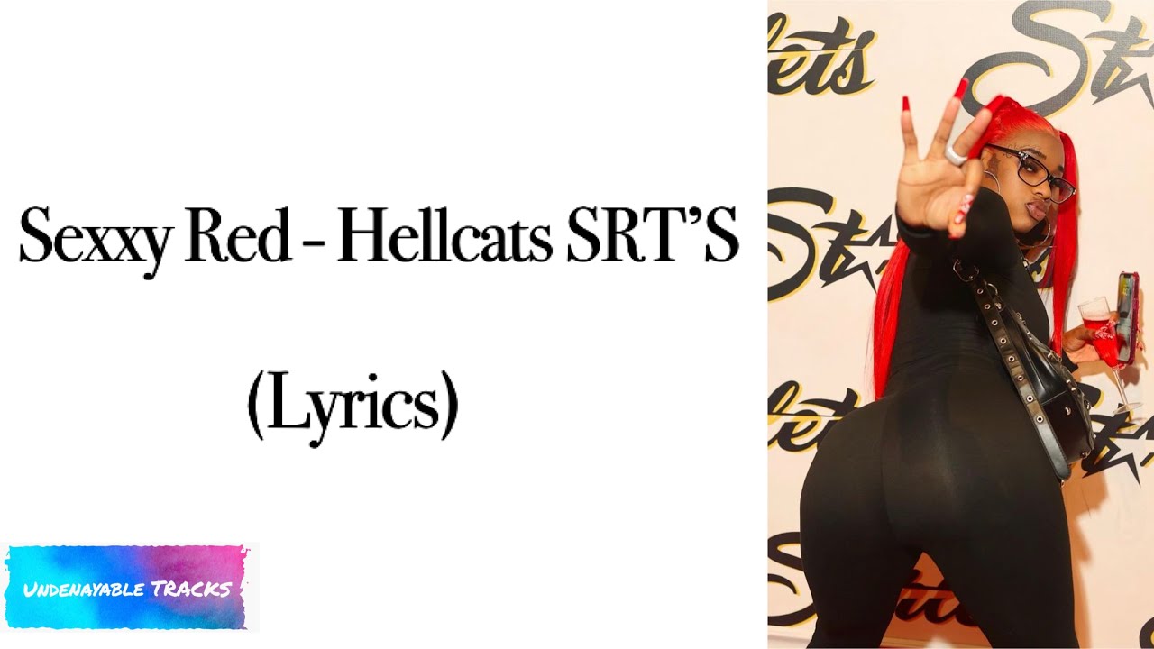 Sexxy Red Hellcats Srts Lyrics Youtube