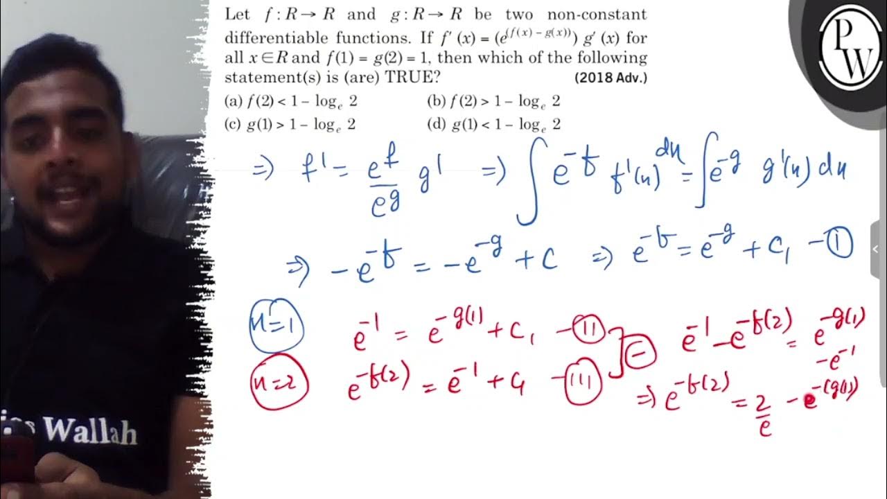 Let f: R → R and g: R → R be two non-constant differentiable functions. If f^'(x)=(e^(f(x)-g(x ...