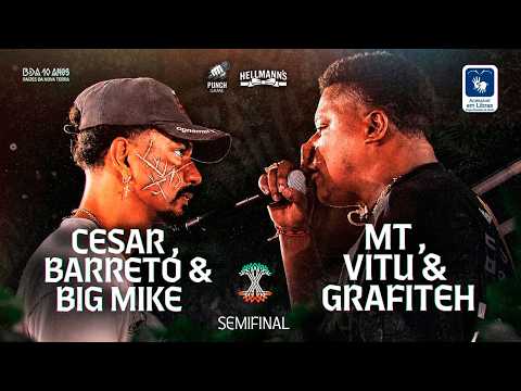 🔥 CESAR, BARRETO E BIG MIKE X MT, VITU E GRAFITEH | SEMIFINAL | BDA 10 ANOS