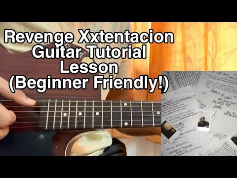 Revenge - XXXTENTACION // Easy Guitar Tutorial, Lesson, Chords - YouTube