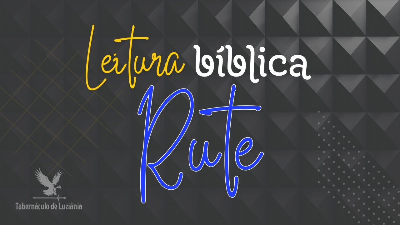 LEITURA BÍBLICA - Rute 4:1... - YouTube