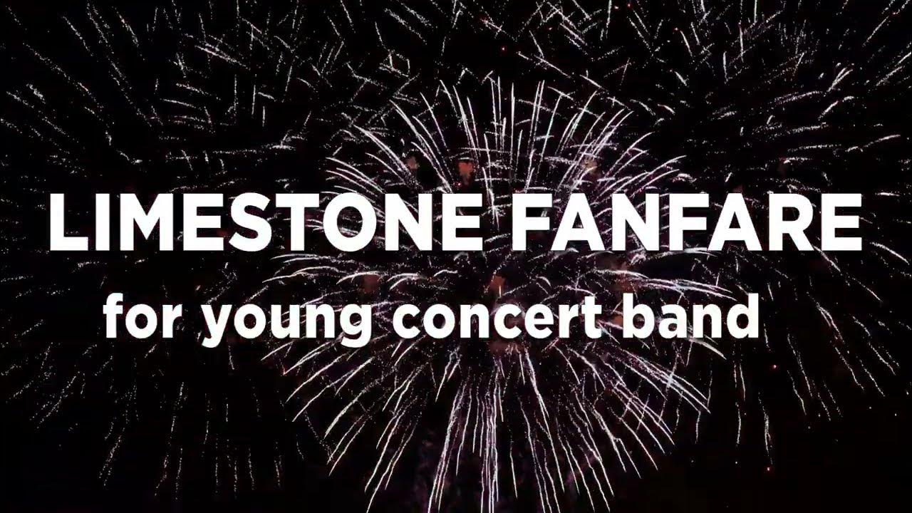 Limestone Fanfare - for young concert band - YouTube