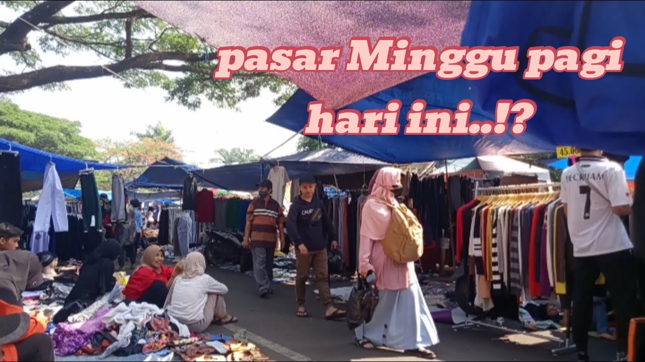 Situasi pasar Minggu pagi/monju blok A//#gasibu#sundaymarket#pasarkaget ...