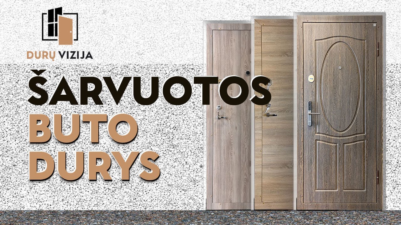 Šarvuotos buto durys - saugumas, stilius už prieinamą kainą - YouTube