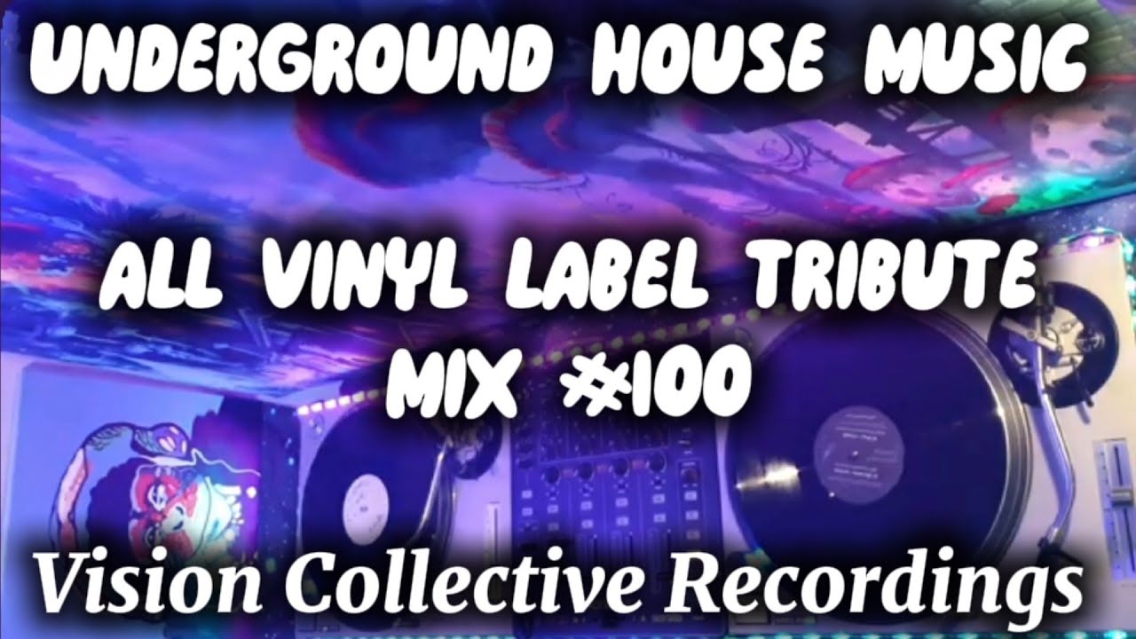 #UHS100 ALL VINYL UNDERGROUND HOUSE MUSIC MIX / A LABEL TRIBUTE TO ...