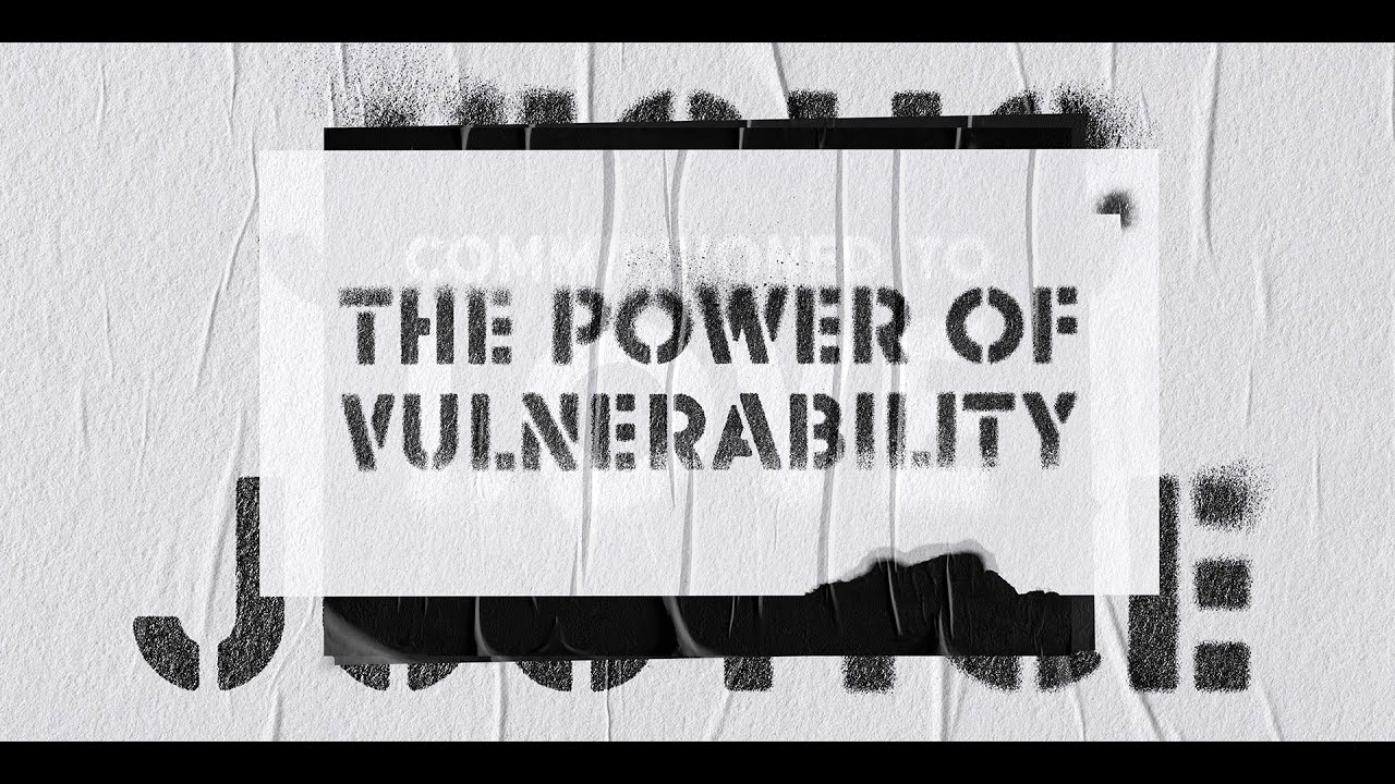 Jesus + Justice Series: The Power of Vulnerability - YouTube