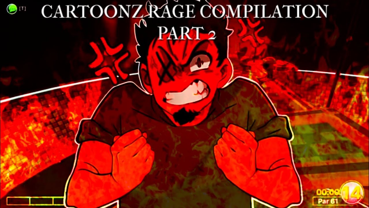 Cartoonz Rage Compilation Part 2 - YouTube