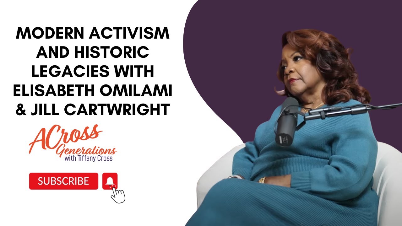 Modern Activism And Historic Legacies With Elisabeth Omilami & Jill ...