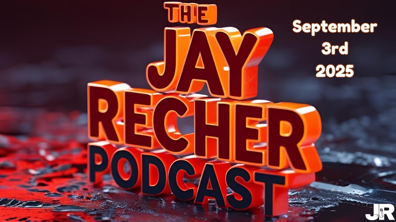 The Jay Recher Podcast --- September 3rd, 2025 - YouTube