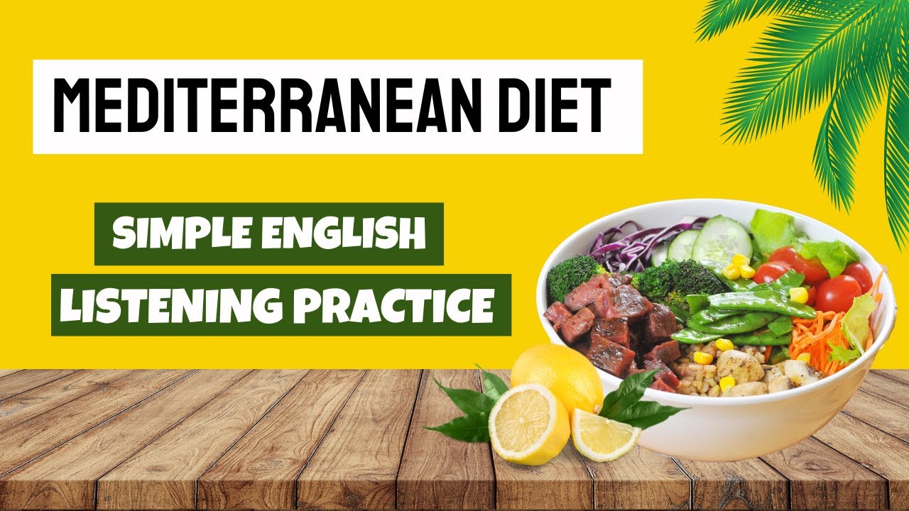 Mediterranean Diet - Simple English Listening Practice - YouTube